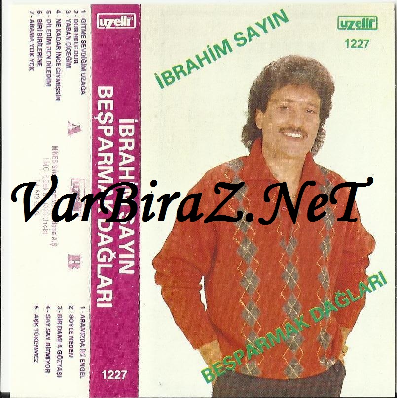 Ibrahim Sayin - Bes Parmak Daglari (Uzelli 1227) - VarBiraZ!NeT