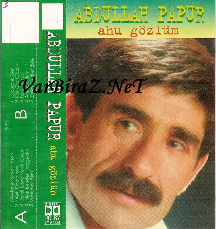 Abdullah Papur - Albümleri - VarBiraZ!NeT