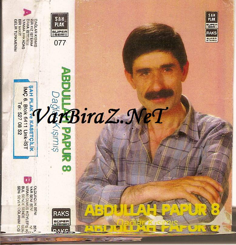 Abdullah Papur - Albümleri - VarBiraZ!NeT