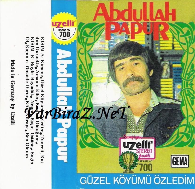 Abdullah Papur - Albümleri - VarBiraZ!NeT