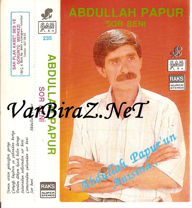 Abdullah Papur - Albümleri - VarBiraZ!NeT